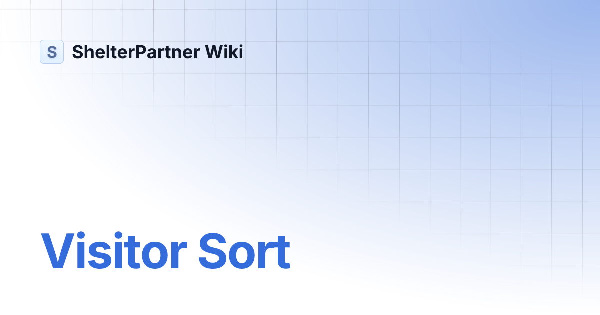 Visitor Sort | ShelterPartner Wiki